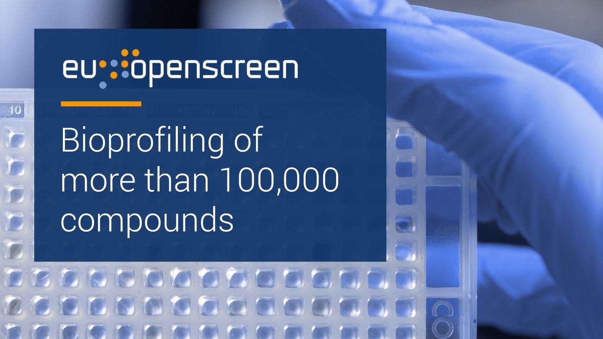EU-OPENSCREEN: Bioprofiling activities are starting at selected EU-OPENSCREEN screening partner ...